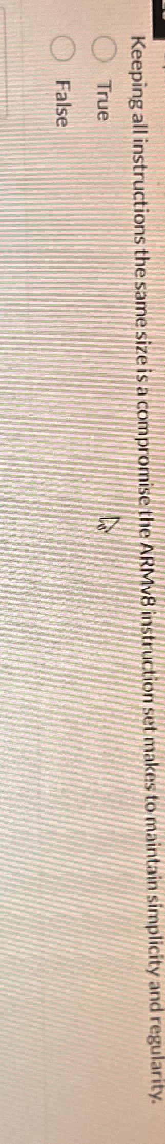 Solved Keeping all instructions the same size is a | Chegg.com