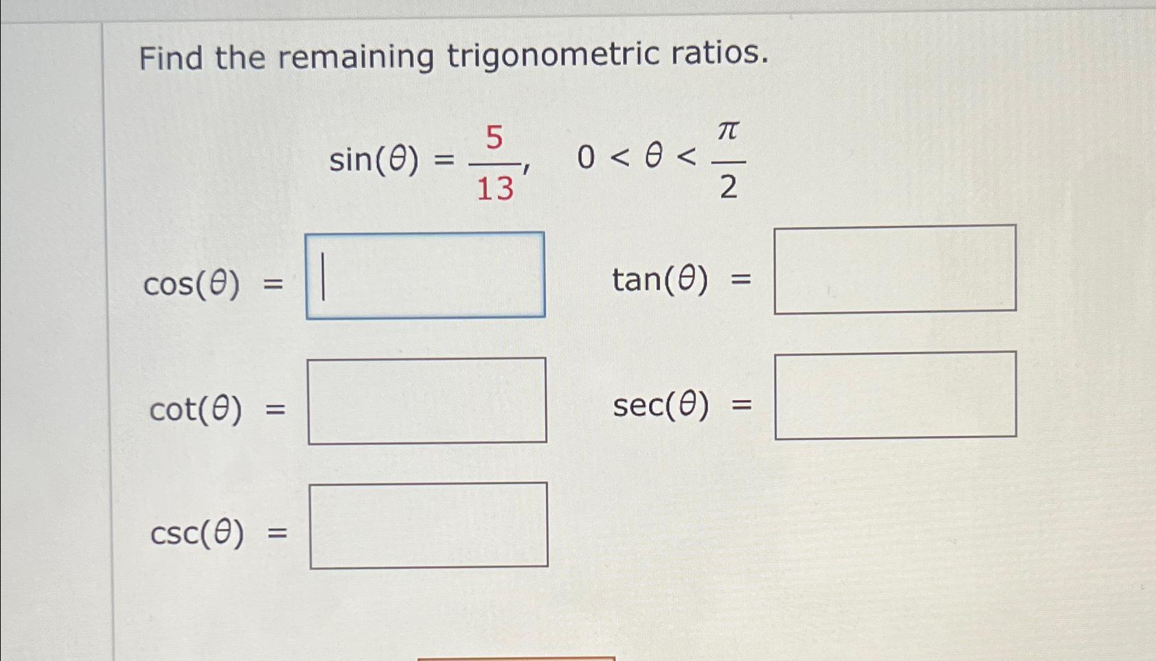 Solved Find the remaining trigonometric | Chegg.com