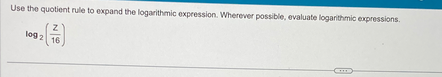Solved Use the quotient rule to expand the logarithmic | Chegg.com