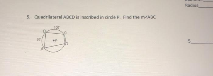Solved Radius 5. Quadrilateral ABCD is inscribed in circle | Chegg.com