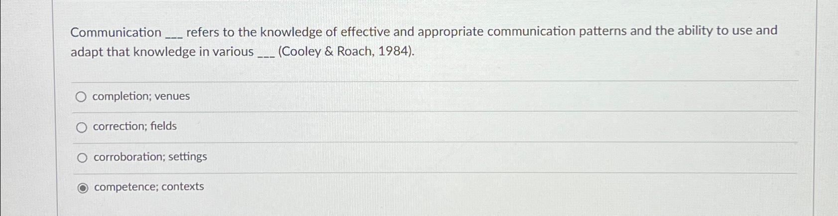 Solved Communication refers to the knowledge of effective | Chegg.com