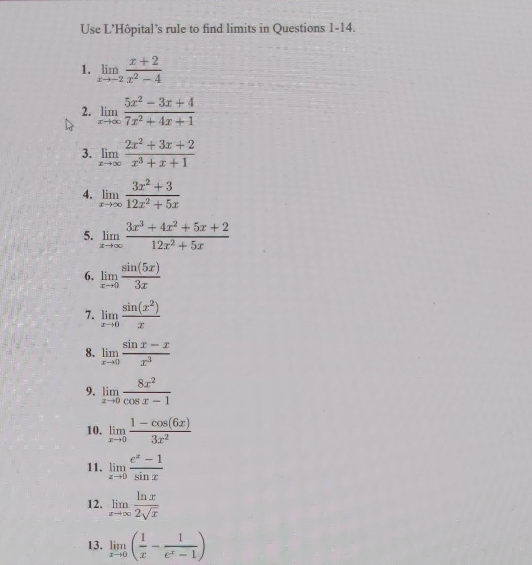 Solved Use L'Hôpital's rule to find limits in Questions | Chegg.com