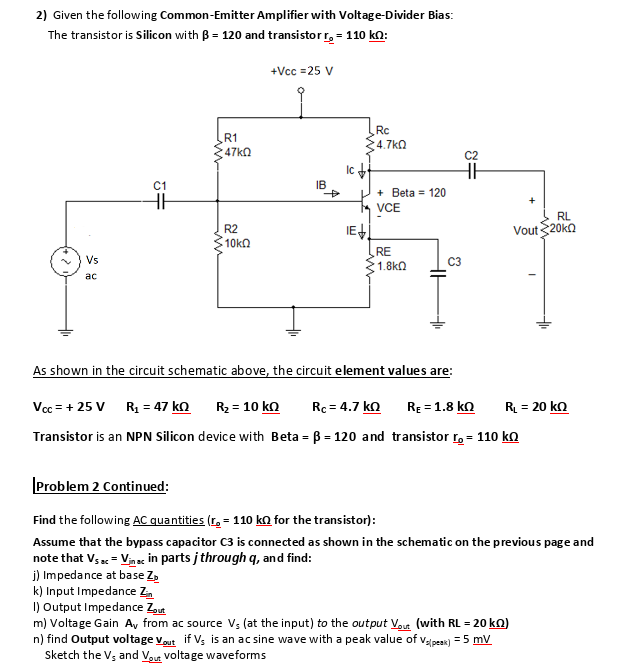 Solved 2) Given the following Common-Emitter Amplifier with | Chegg.com