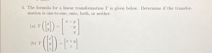 Solved 4. The formula for a linear transformation T is given | Chegg.com