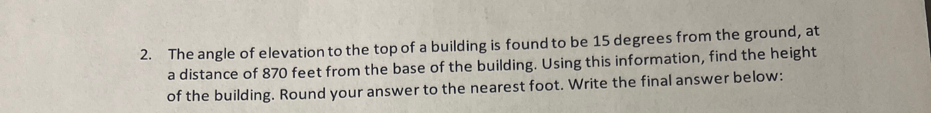 Solved The angle of elevation to the top of a building is | Chegg.com