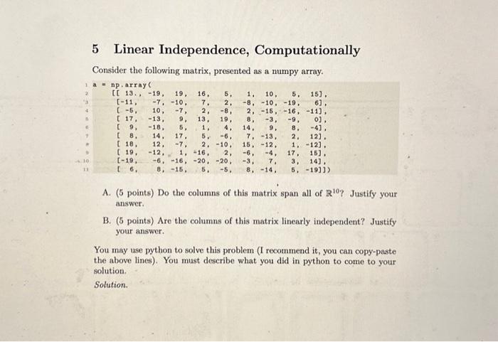 Solved Consider the following matrix, presented as a numpy | Chegg.com