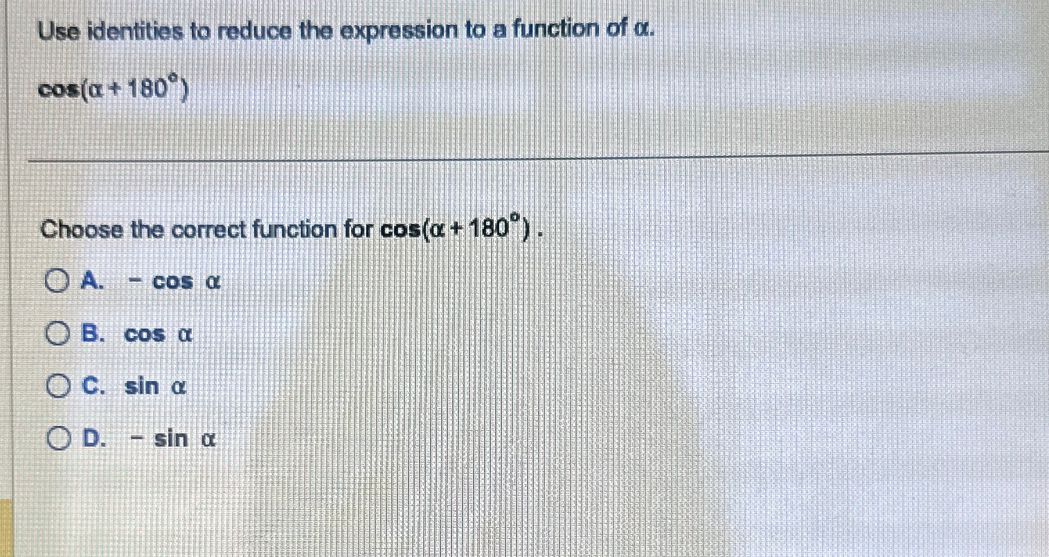 Solved Use identities to reduce the expression to a function | Chegg.com