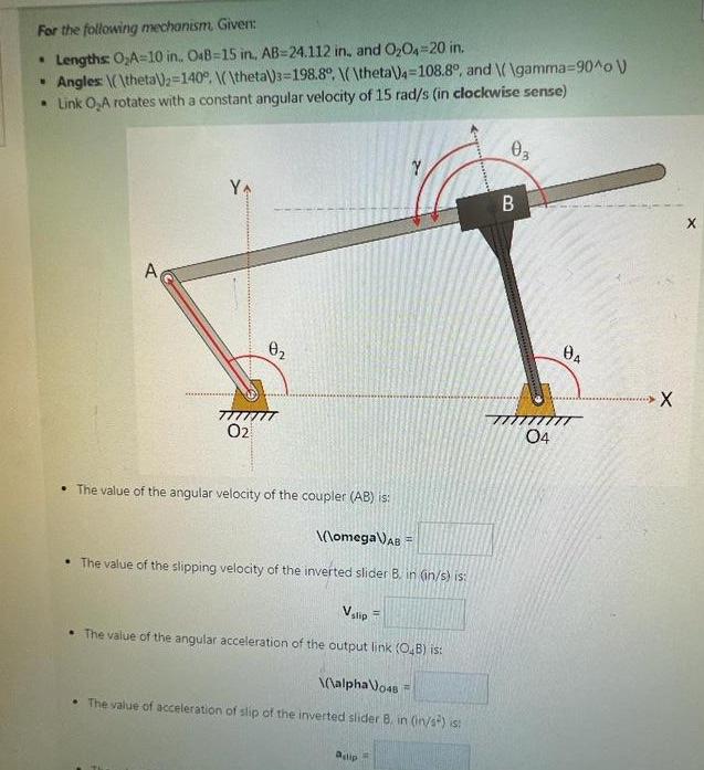 For the following mechanism, Giver: - Lengths O2 A=10 | Chegg.com