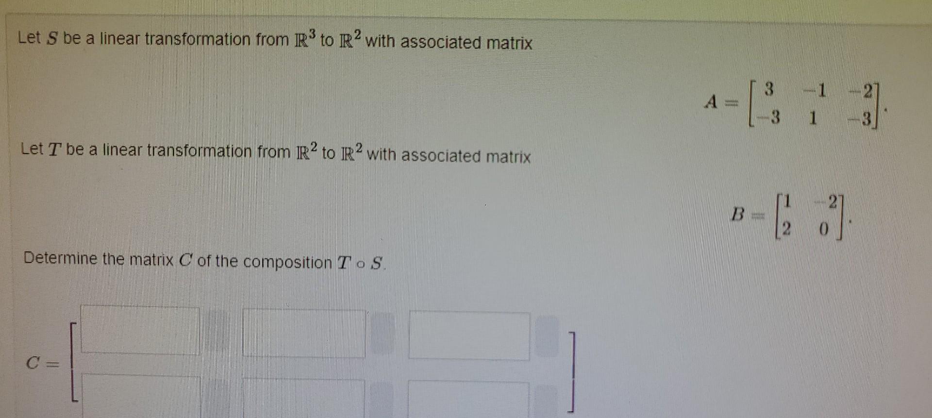 Solved Let S be a linear transformation from R3 to R2 with | Chegg.com