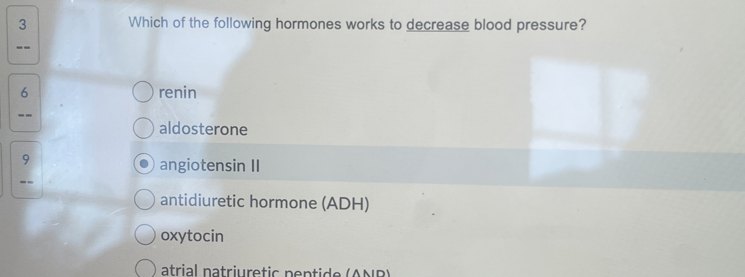 Solved 3Which of the following hormones works to decrease | Chegg.com
