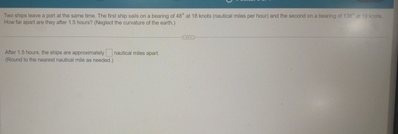 Solved Two ships leave a port at the same tme. The frst ship | Chegg.com