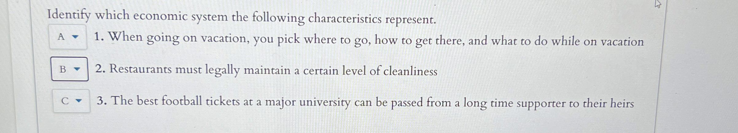 Solved How to solve Identify which economic system the | Chegg.com