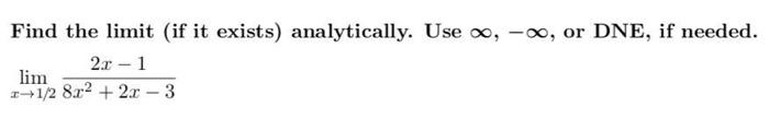 Solved Find the limit (if it exists). Use oo, -oo, or DNE, | Chegg.com