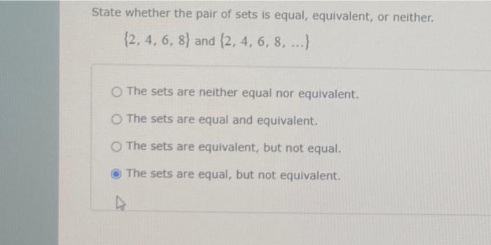 Solved State whether the pair of sets is equal, equivalent, | Chegg.com