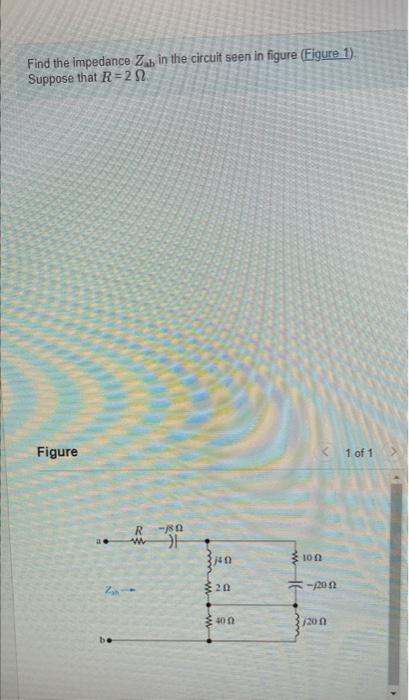 Solved Find the impedance Zab in the circuit seen in figure | Chegg.com