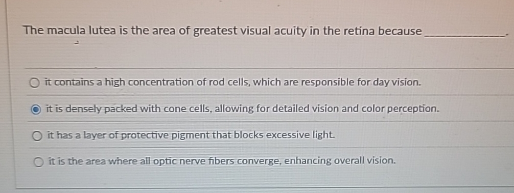 Solved The macula lutea is the area of greatest visual | Chegg.com
