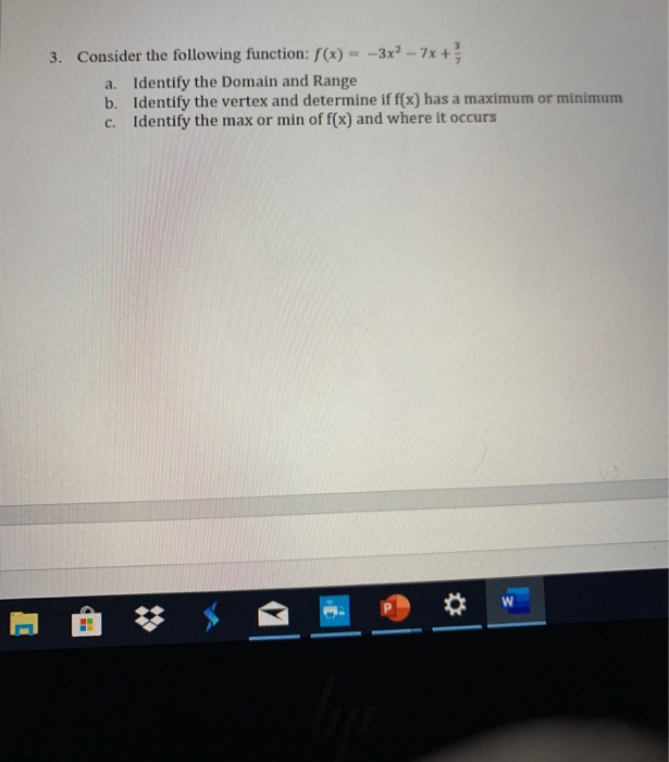 Solved Consider the following function: f(x) -3x2-7x + 3. | Chegg.com
