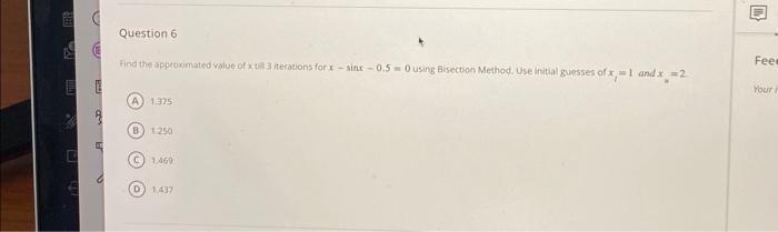 Find the approximated value of xtill 3 iterations for | Chegg.com