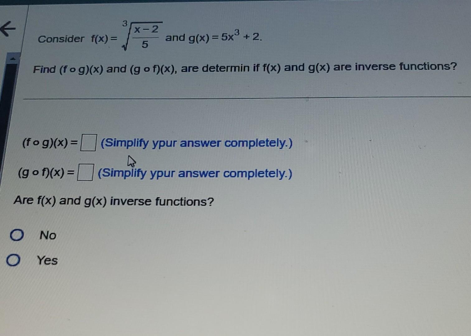 Solved Consider f(x)=35x−2 and g(x)=5x3+2 Find (f∘g)(x) and | Chegg.com