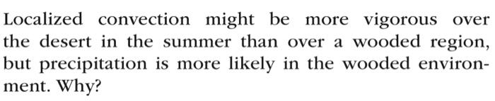 Solved Localized convection might be more vigorous over the | Chegg.com