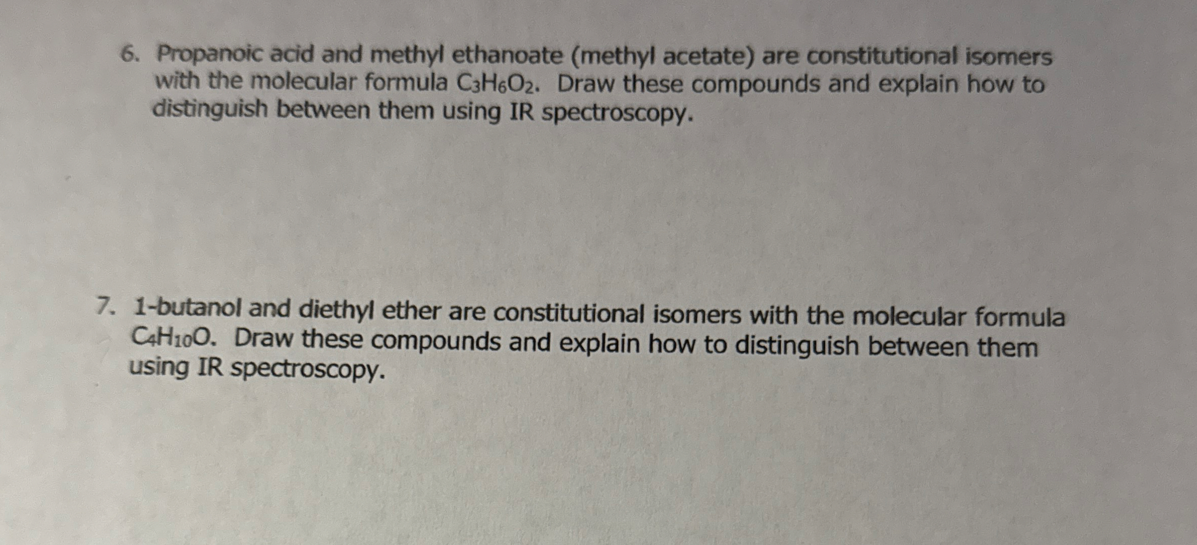 Solved 6.Propanoic acid and methyl ethanoate (methyl | Chegg.com