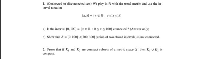 Solved 1. (Connected or disconnected sets) We play in R with | Chegg.com