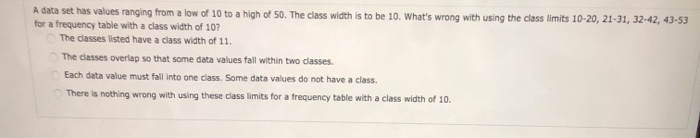 Solved A data set has values ranging from a low of 10 to a | Chegg.com