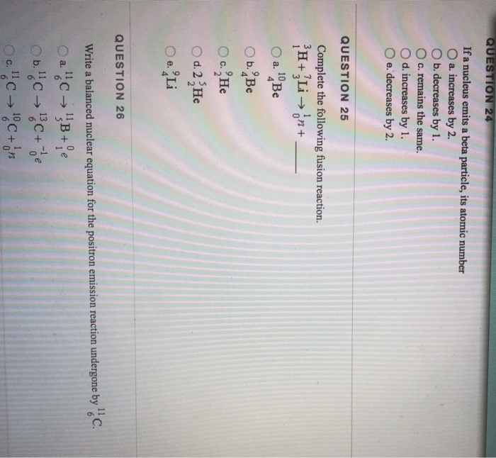 Solved QUESTION 24 If a nucleus emits a beta particle, its | Chegg.com