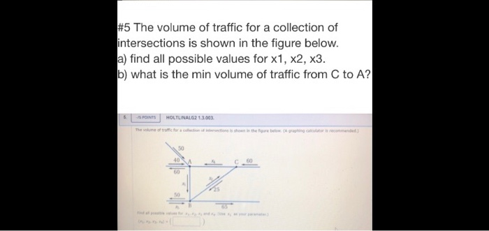 Solved #5 The volume of traffic for a collection of | Chegg.com