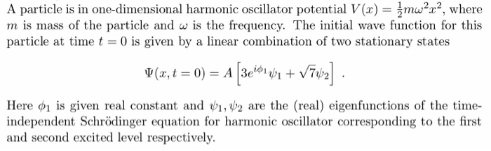 Solved A particle is in one-dimensional harmonic oscillator | Chegg.com