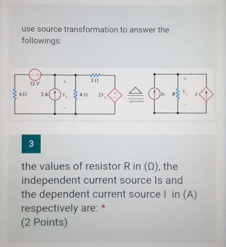 Solved use source transformation to answer the followings: + | Chegg.com