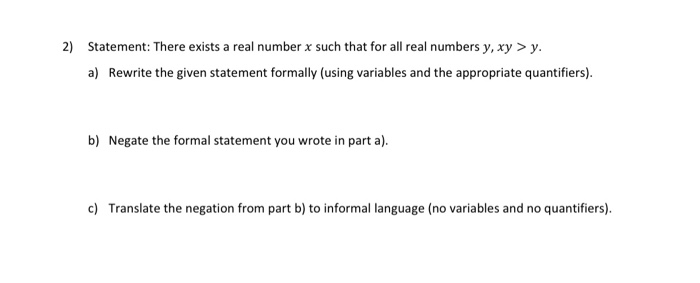 Solved 2) Statement: There exists a real number x such that | Chegg.com