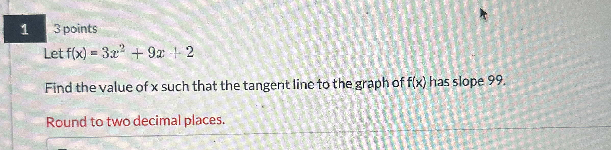 Solved 13 ﻿pointsLet f(x)=3x2+9x+2Find the value of x ﻿such | Chegg.com