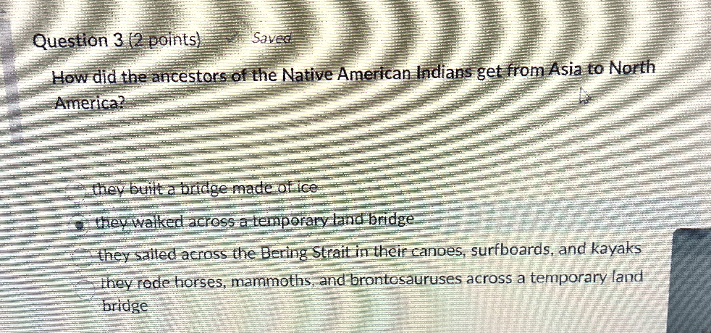 Solved Question 3 (2 ﻿points)SavedHow did the ancestors of | Chegg.com