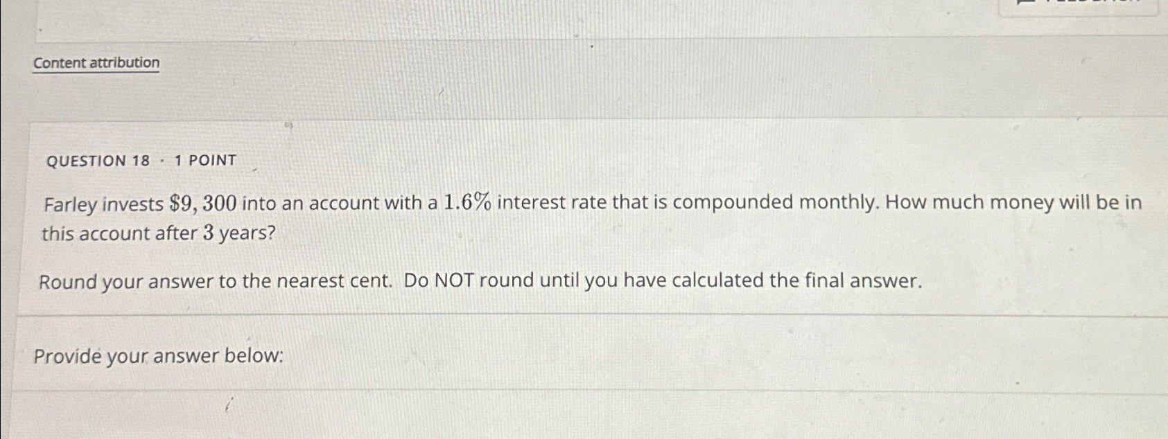 Solved Content attribution ?()QUESTION 18*1 ﻿POINTFarley | Chegg.com