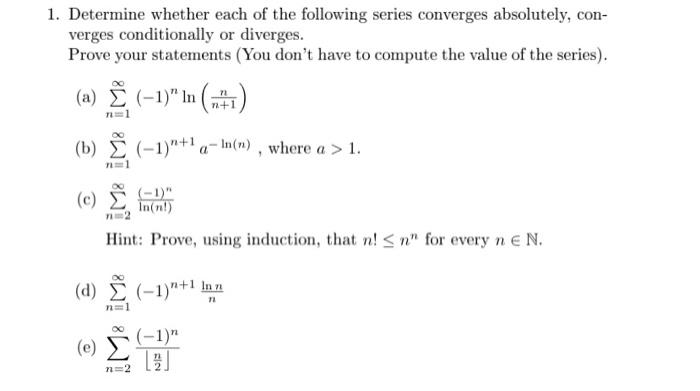 Solved 1. Determine whether each of the following series | Chegg.com