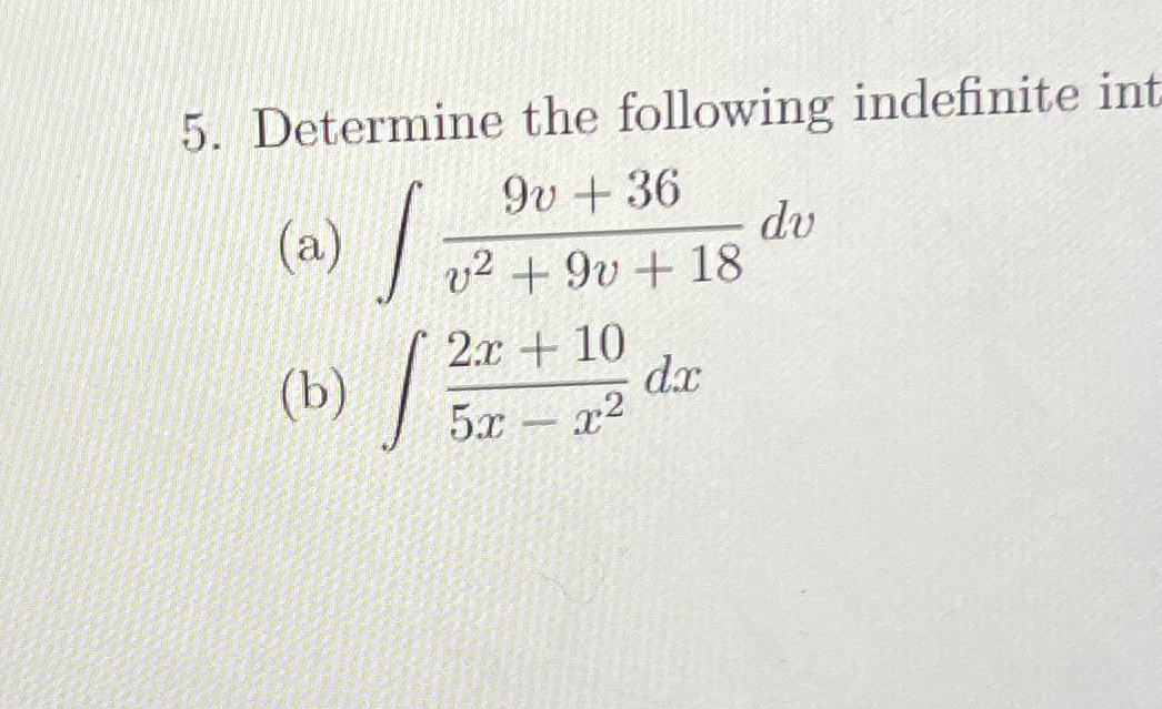 Solved Determine the following indefinite | Chegg.com