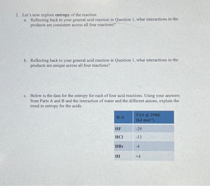 2. Let's now explore entropy of the reaction. a. | Chegg.com
