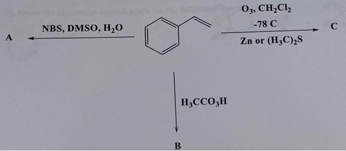 Solved A NBS, DMSO, H2O O3,CH2Cl2 | Chegg.com
