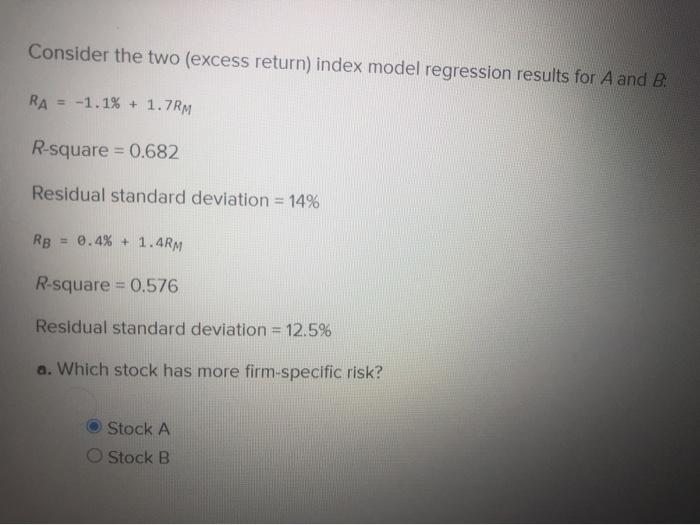 Solved Consider the two (excess return) index model | Chegg.com