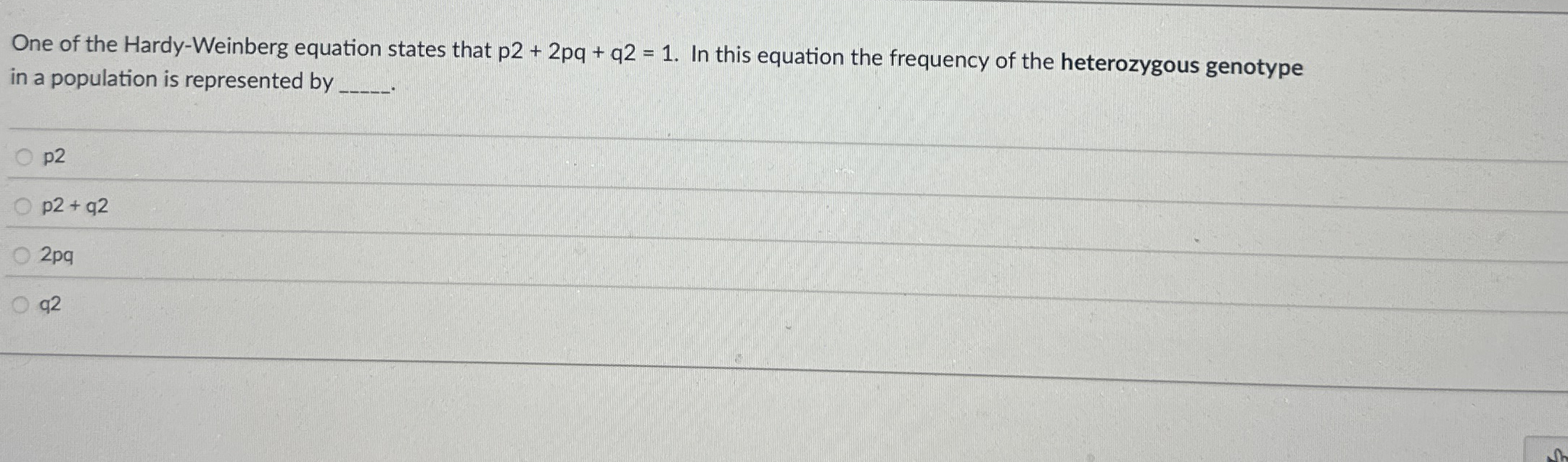 Solved One of the Hardy-Weinberg equation states that | Chegg.com