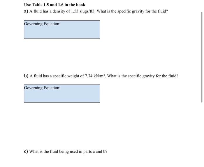 Use Table 1.5 and 1.6 in the book a) A fluid has a | Chegg.com