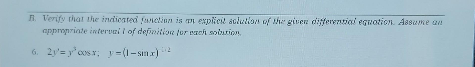 Solved B. Verify that the indicated function is an explicit | Chegg.com
