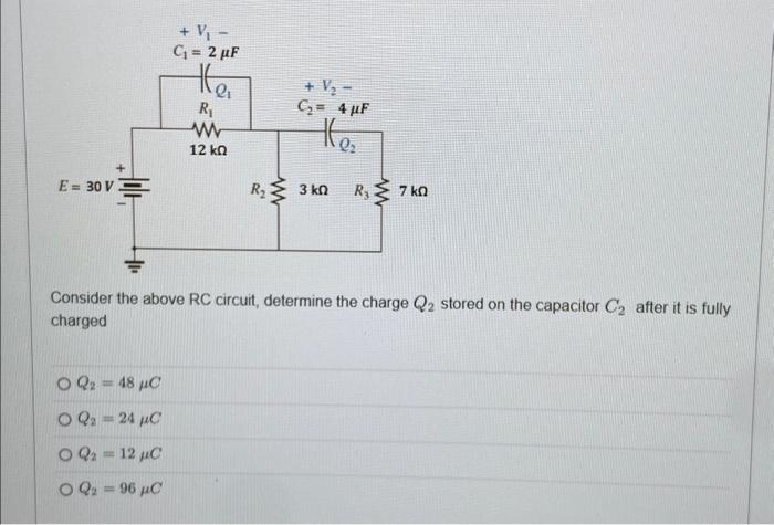Solved Consider the above RC circuit, determine the charge | Chegg.com