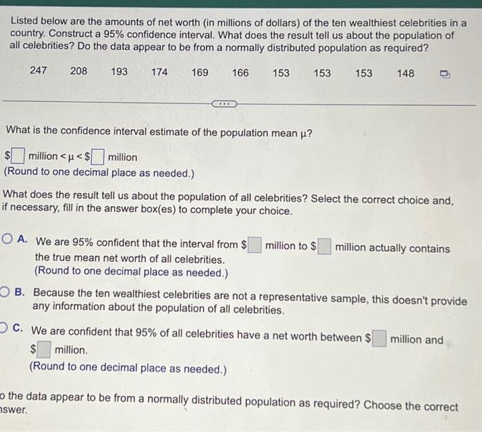 Solved Listed below are the amounts of net worth (in | Chegg.com