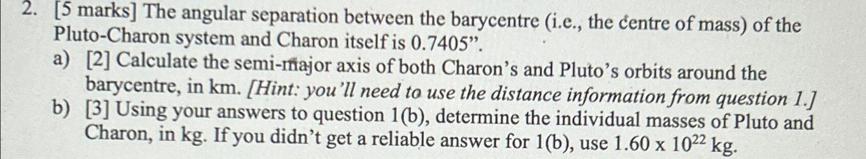 Solved [5 ﻿marks] ﻿The angular separation between the | Chegg.com