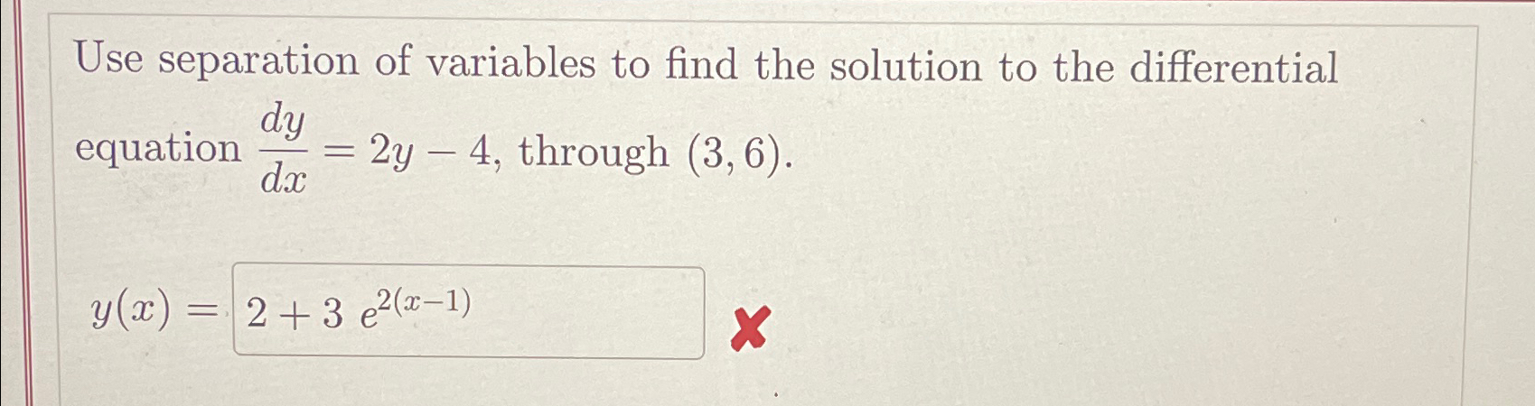 Use separation of variables to find the solution to | Chegg.com