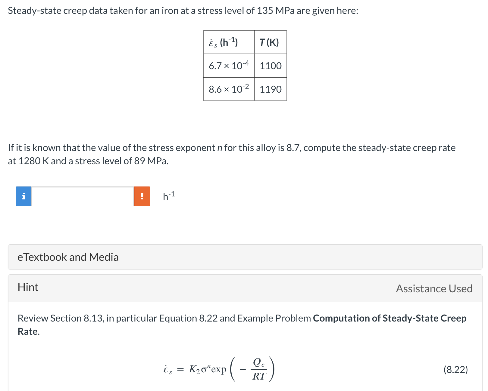 Solved Steady-state creep data taken for an iron at a stress | Chegg.com