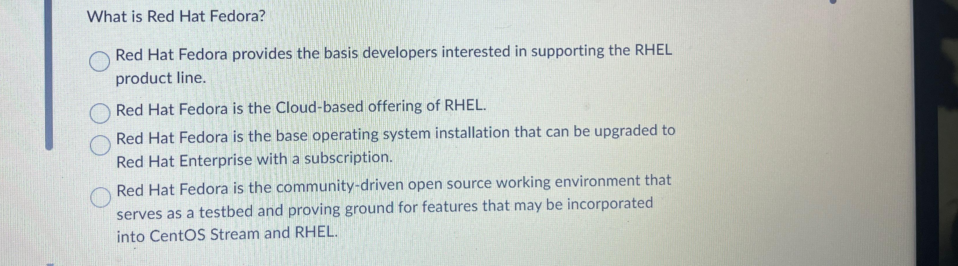 Solved What is Red Hat Fedora?Red Hat Fedora provides the | Chegg.com