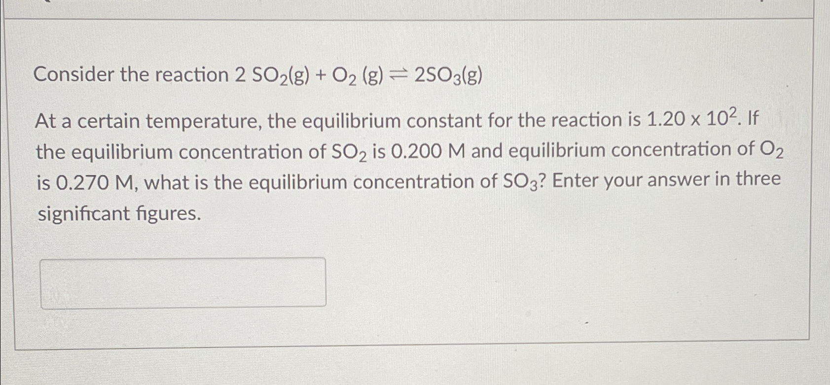 Solved Consider the reaction 2SO2(g)+O2(g)⇌2SO3(g)At a | Chegg.com